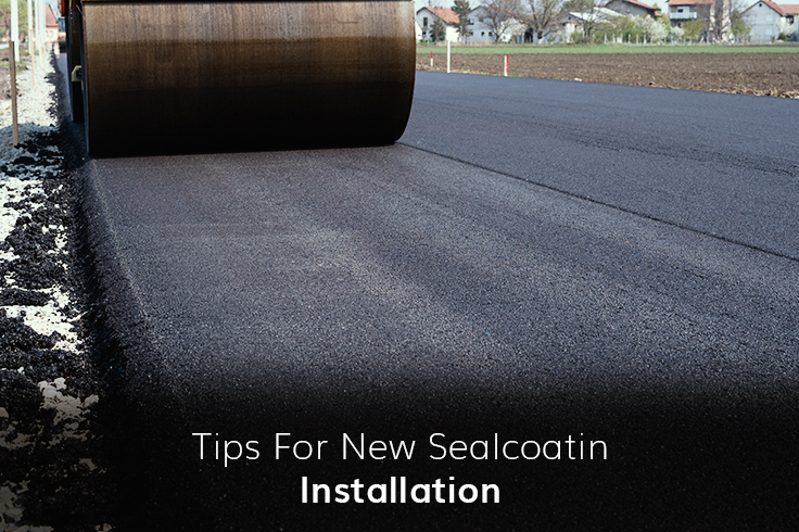 Tips For New Seal Coating Installation